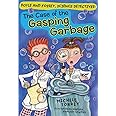 The Case of the Gasping Garbage (Volume 1) (Doyle and Fossey, Science ...