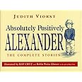 Absolutely, Positively Alexander: Viorst, Judith, Cruz, Ray, Glasser ...
