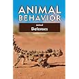 Animal Defenses, New Edition (Animal Behavior): Wilsdon, Christina ...