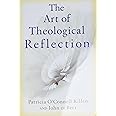 The Art of Theological Reflection: O'Connell Killen, Patricia, de Beer ...