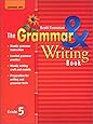 Amazon.com: READING 2007 THE GRAMMAR AND WRITING BOOK GRADE 5 ...