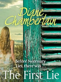 The First Lie: A short story - Kindle edition by Diane Chamberlain ...