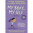 My Body, My Self for Girls, Revised 2nd Edition (What's Happening to My ...