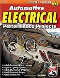 Automotive Wiring and Electrical Systems Vol. 2: Projects: Tony Candela ...