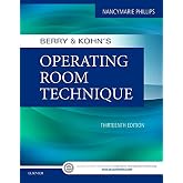 Berry & Kohn's Operating Room Technique: 9780323709149: Medicine ...
