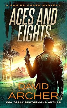 Aces and Eights - A Sam Prichard Mystery (Sam Prichard, Part 2 Book 3 ...