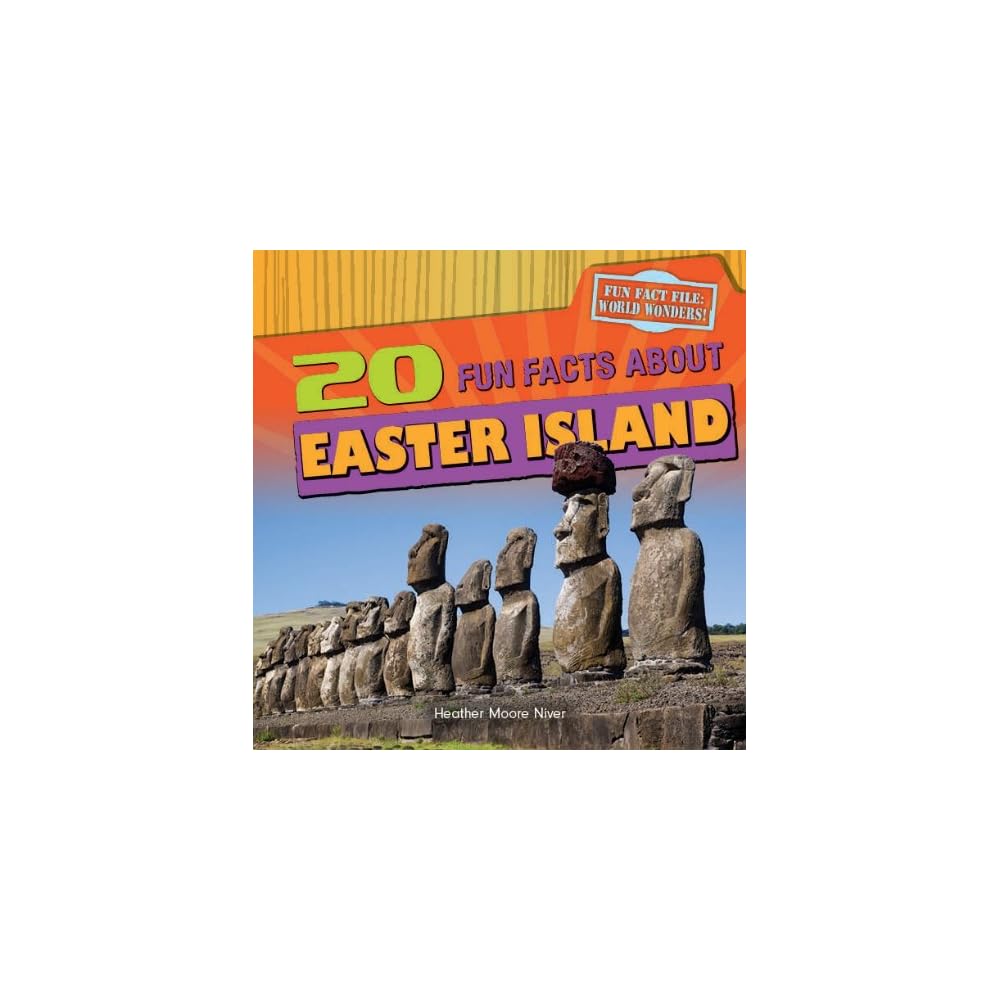 Buy 20 Fun Facts About Easter Island (Fun Fact File: World Wonders ...