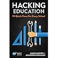Amazon.com: Hacking Education: 10 Quick Fixes for Every School (Hack ...