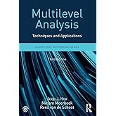 Multilevel Analysis: Techniques and Applications, Second Edition (Quantitative Methodology ...