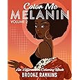 Color Me Melanin: An Affirmation Coloring Book Featuring a Collection ...