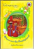 In The Night Garden: Where are the Pontipines?: Amazon.co.uk: Andrew ...