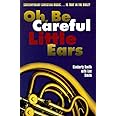 Oh, Be Careful Little Ears : Contemporary Christian Music: Smith ...