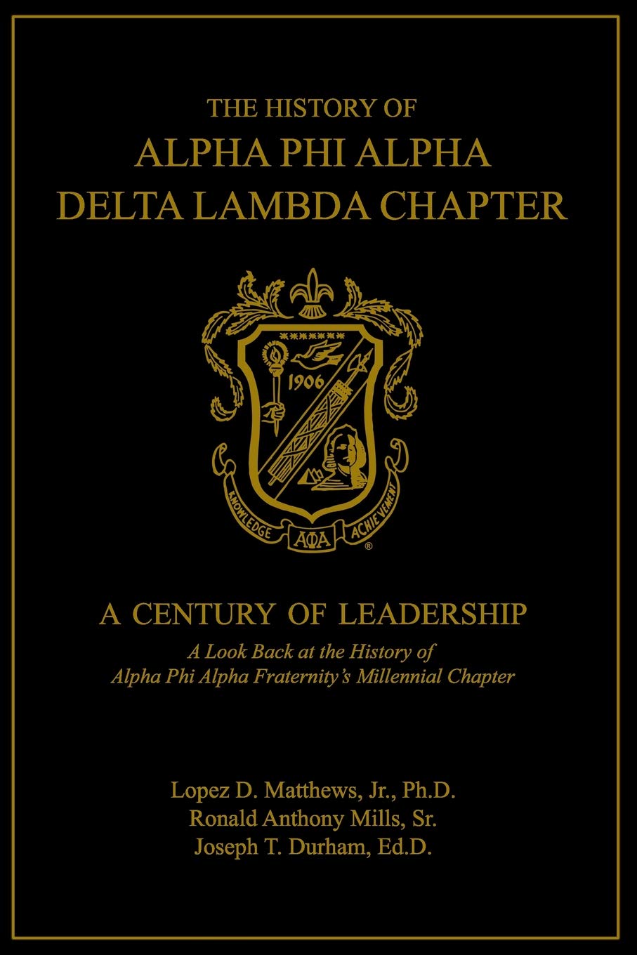 Mua The History of Alpha Phi Alpha Delta Lambda Chapter: A Century of Leadership The History of ...