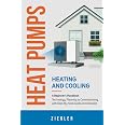 Heat Pumps - Heating and Cooling - A Beginner's Handbook - Technology ...