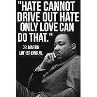 Amazon.com: Martin Luther King Jr MLK Love Famous Motivational ...