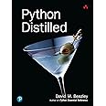 Python Distilled (Developer's Library): Beazley, David: 9780134173276 ...