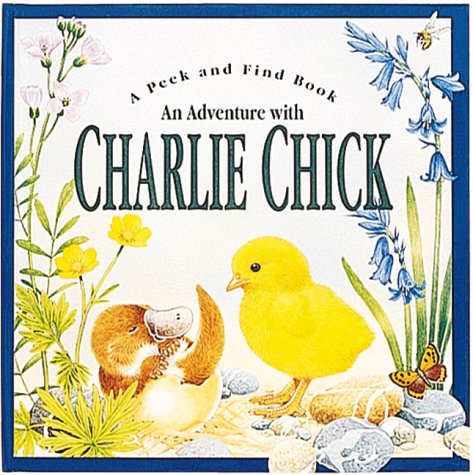 An Adventure with Charlie Chick (A Peek and Find Book): Maurice Pledger ...