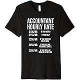 Amazon.com: Funny Accountant Hourly Rate Accounting CPA Humor T-Shirt ...