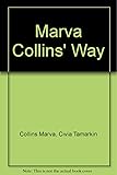 Marva Collins' Way: Marva Collins, Alex Haley: 9780874775723: Amazon ...
