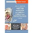 Netter: Anatomía de cabeza y cuello para odontólogos : Neil S. Norton ...
