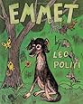 Amazon.com: Emmet (9780892369928): Leo Politi: Books