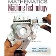 Mathematics for Machine Technology: Peterson, John C., Smith, Robert D ...