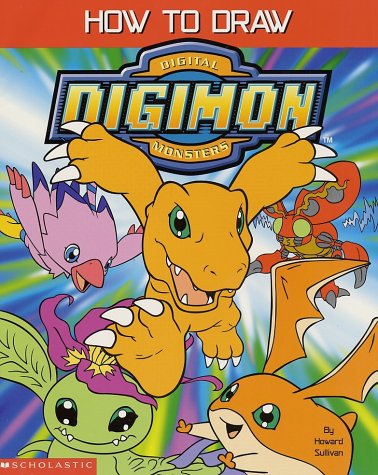How to Draw Digital Digimon Monsters: Sullivan, Howard: 9780439210584 ...