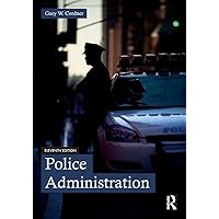 Police Administration: Cordner, Gary W.: 9781032253657: Amazon.com: Books