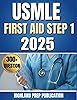 USMLE FIRST AID STEP 1 2025: 300+ practice question and answer for ...