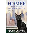 Homer: The Ninth Life of a Blind Wonder Cat (The adventures of Homer ...