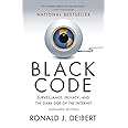 Black Code: Surveillance, Privacy, and the Dark Side of the Internet ...