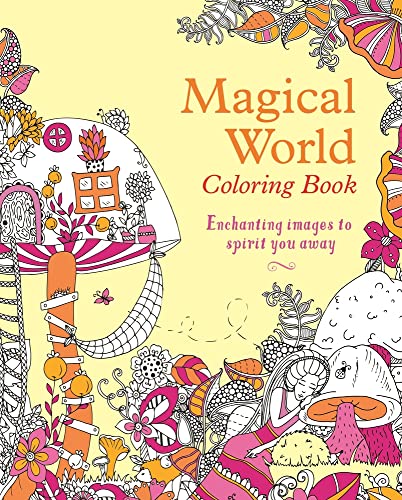 Amazon.com: Magical World Coloring Book: Enchanting Images to Spirit ...