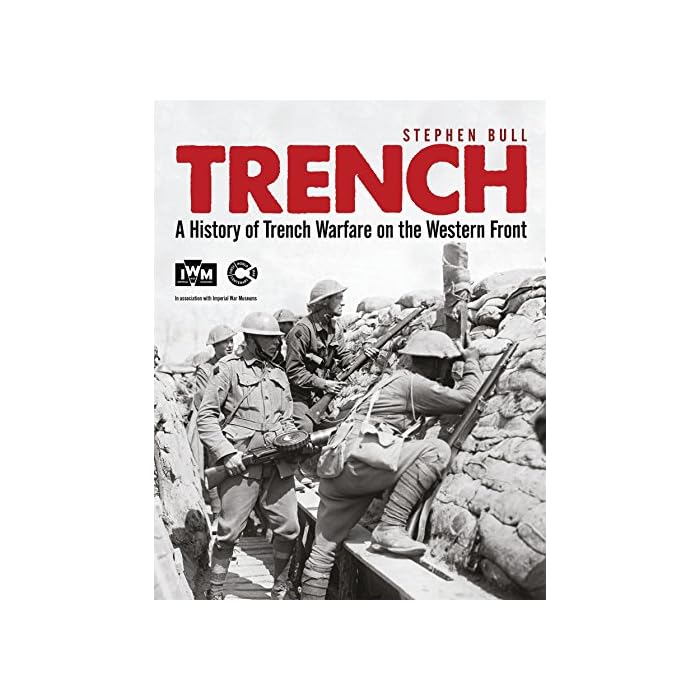Buy Trench: A History of Trench Warfare on the Western Front (General ...