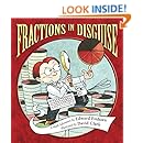 Fractions in Disguise: A Math Adventure (Charlesbridge Math Adventures ...