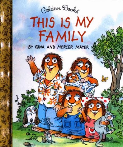 This is My Family (Golden Books): Mercer Mayer, Gina Mayer ...
