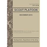 ATP 3-20.98 Scout Platoon - Dec. 2019: Field Pocket Sized (5.5"x7.25"): Defense, Department of ...