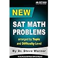 New SAT Math Problems arranged by Topic and Difficulty Level: For the ...