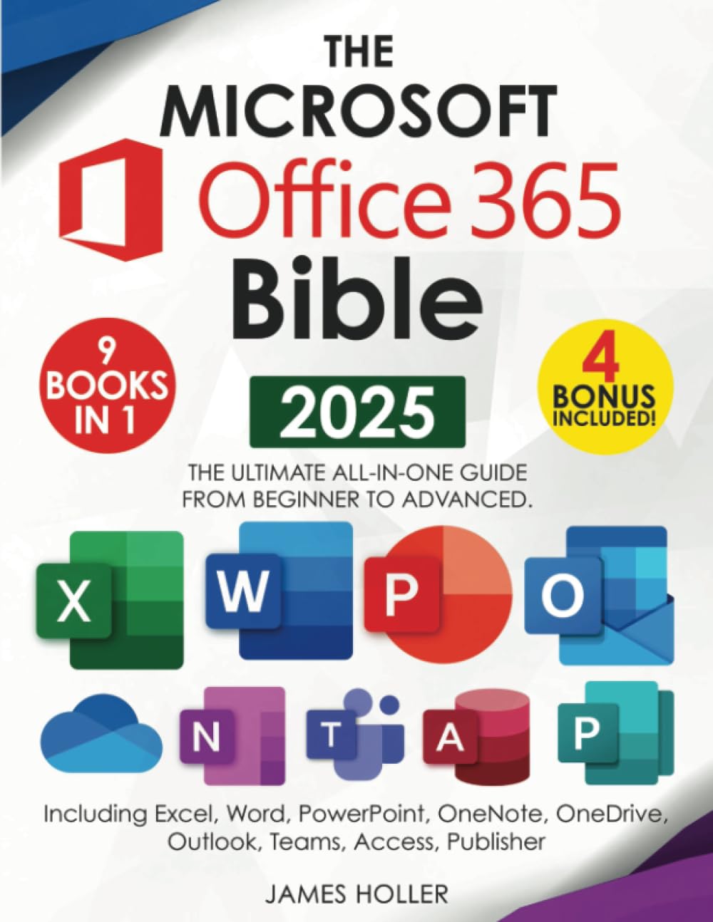 Mua The Microsoft Office 365 Bible: The Most Updated and Complete Guide to Excel, Word ...