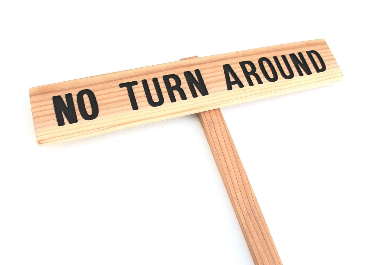 Amazon.com: NO TURN AROUND Sign, Warning Marker, Caution Sign, Outdoor ...