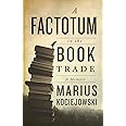 A Factotum in the Book Trade: Kociejowski, Marius: 9781771964562 ...
