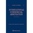 International Commercial Arbitration: Three Volume Set: Gary B. Born ...