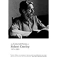 The Collected Poems of Robert Creeley, 1975–2005: Creeley, Robert ...