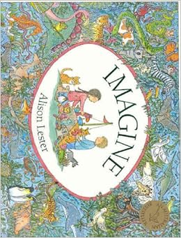 Imagine: Amazon.co.uk: Alison Lester: 9781741147124: Books
