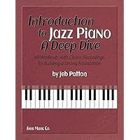 Introduction to Jazz Piano: Jeb Patton: 9780997661750: Amazon.com: Books