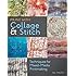 Collage, Stitch, Print: Collagraphy for Textile Artists: Val Holmes ...