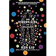 The Hidden Girl and Other Stories: Liu, Ken: 9781982134037: Amazon.com ...
