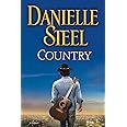 Country: A Novel: Steel, Danielle: 9780345531001: Amazon.com: Books