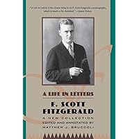 A Life in Letters: A New Collection Edited and Annotated by Matthew J ...