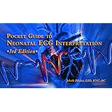 Pocket Guide to Neonatal EKG Interpretation (Pilcher, Pocket Guide to ...