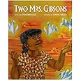 Two Mrs. Gibsons: Toyomi Igus, Daryl Wells: 9780892391707: Amazon.com ...